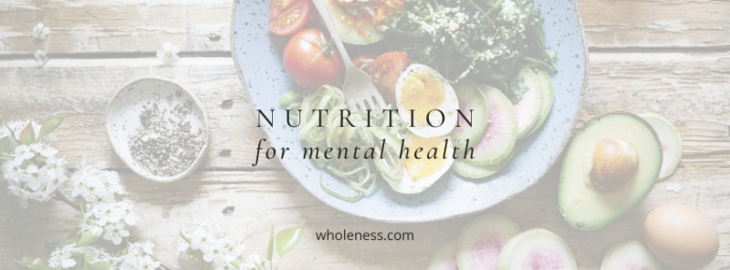 Nutrition & Mental Health: Integrative Approach Fort Collins